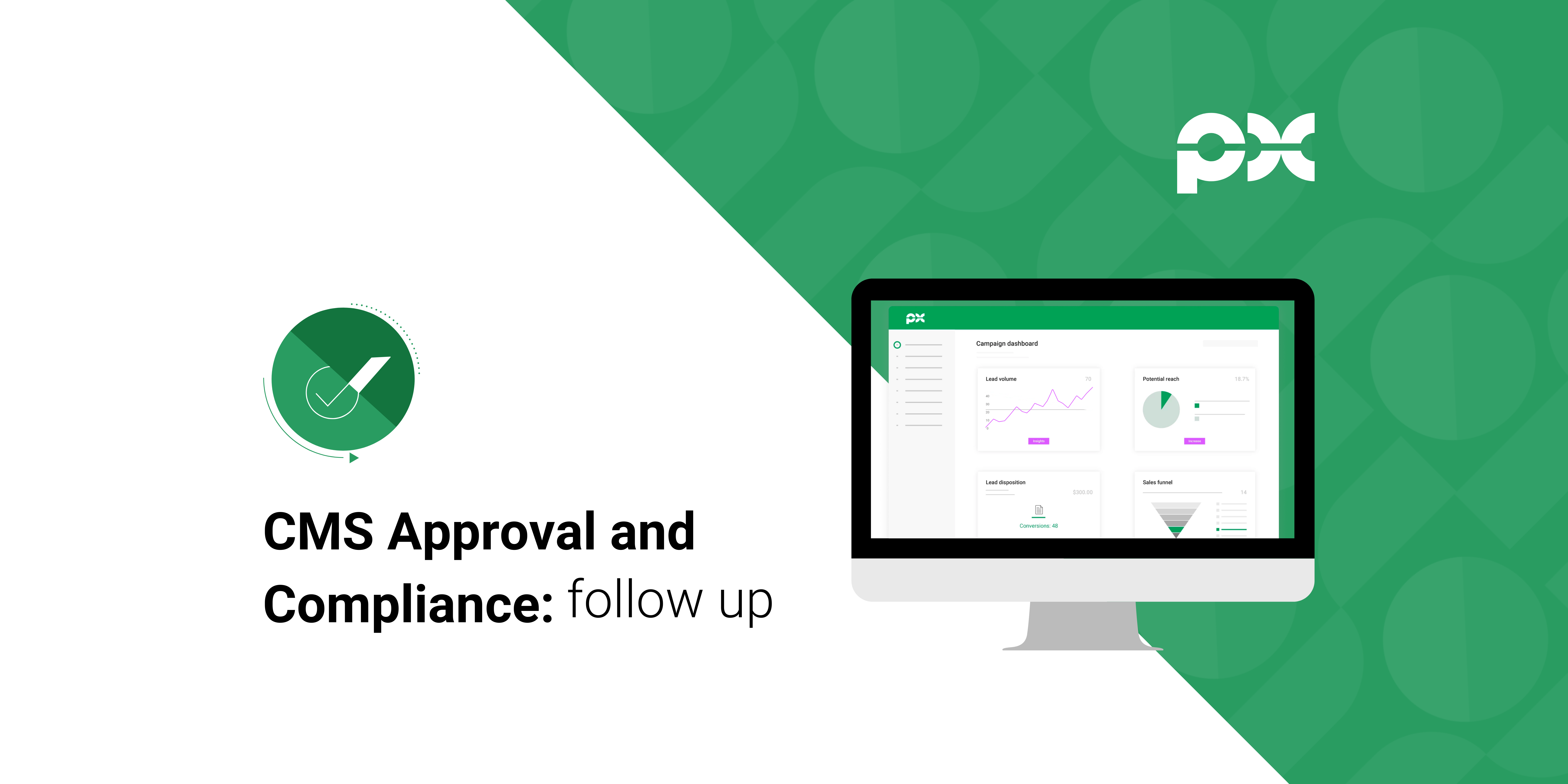 CMS Approval and Compliance Follow Up